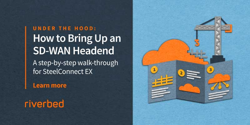 Understanding SD-WAN Headend and the Components Involved | Riverbed